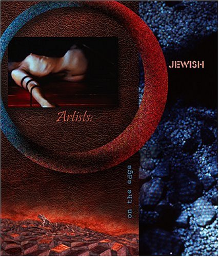 Jewish Artists: On the Edge