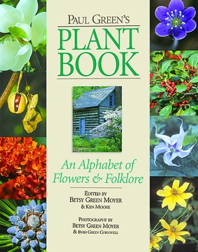 Paul Green's Plant Book: An Alphabet of Flowers and Folklore