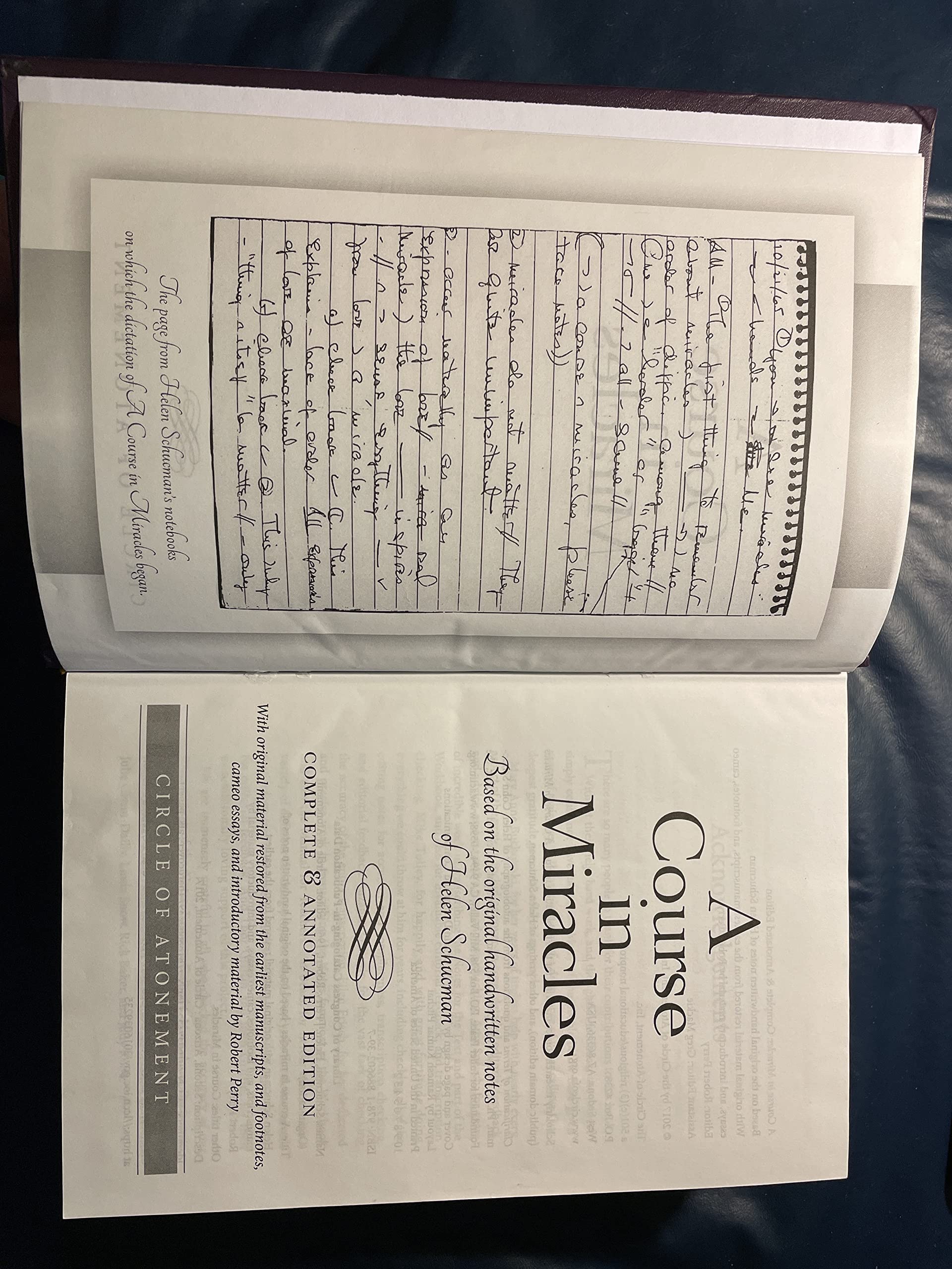 COURSE IN MIRACLES: Based On The Original Handwritten Notes Of Helen Schucman--Complete & Annotated Edition