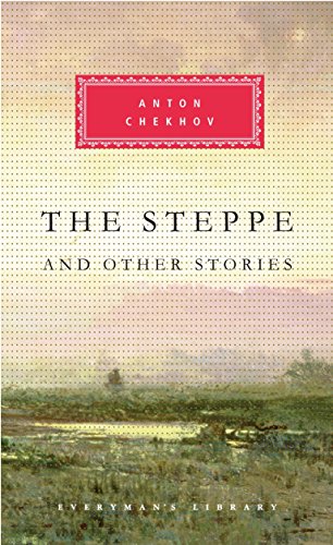 The Steppe and Other Stories (Everyman Classics)