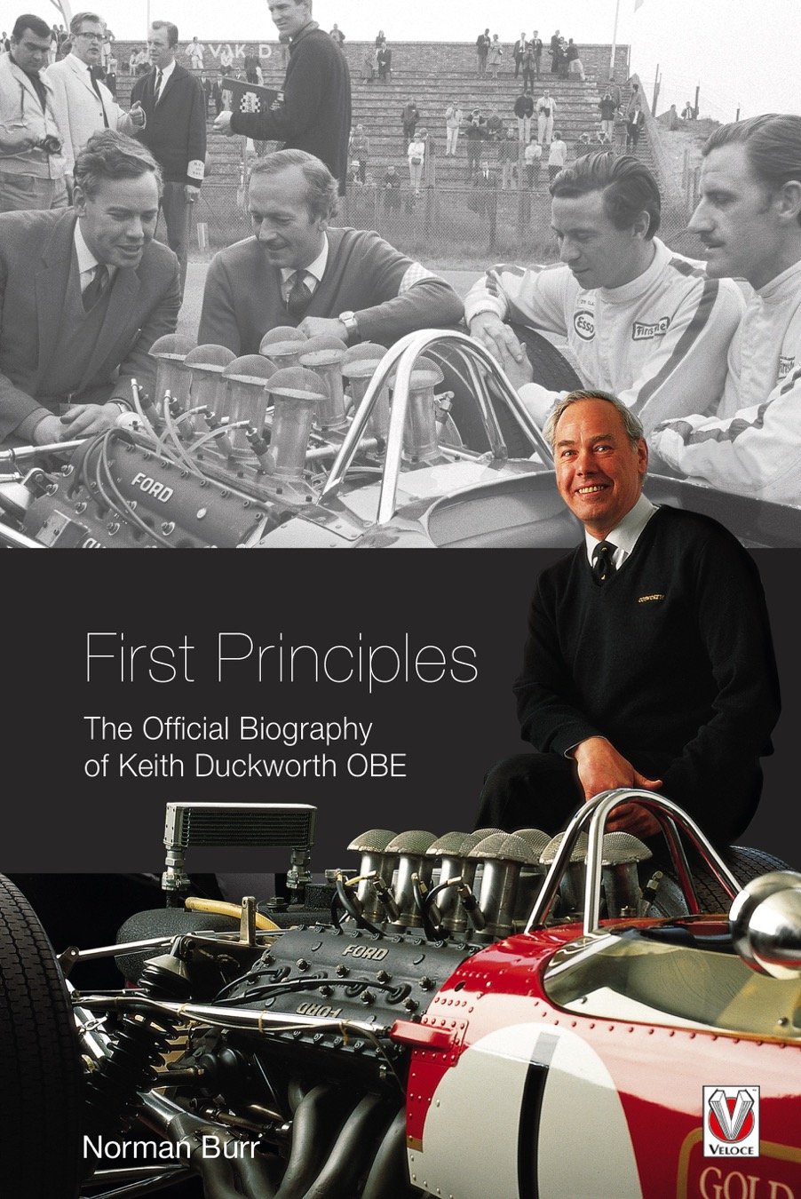 First Principles: The Official Biography of Keith Duckworth OBE