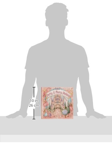 Party At The Fairy Palace: Peek inside the 3D windows (Peek Inside the 3d Windows Popup Books)