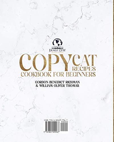 Copycat Recipes Cookbook for beginners: All the Benefits of Cooking at Home with 500 delicious Ideas, From Breakfast to Dinner