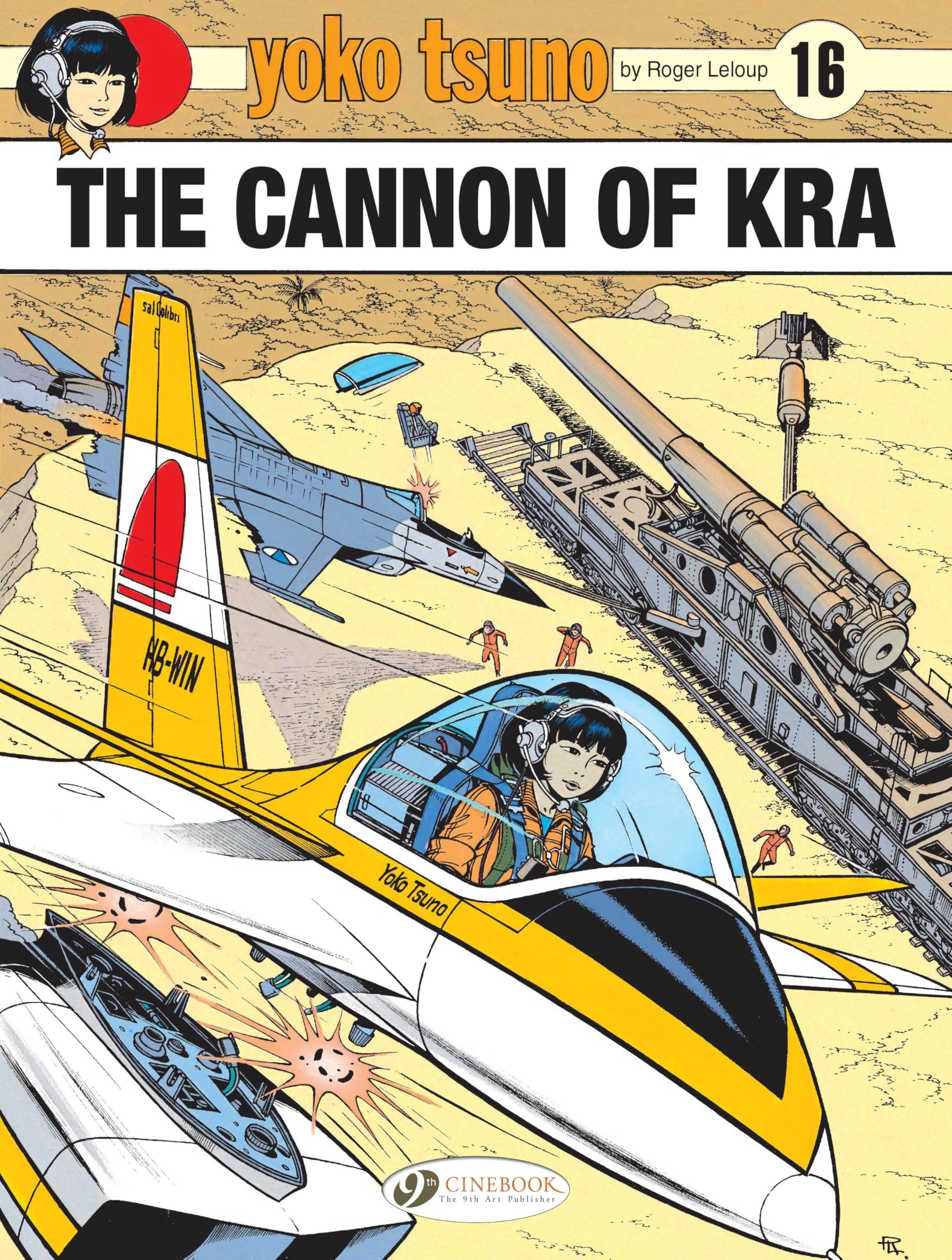 Yoko Tsuno: The Cannon of Kra (Volume 16) (Yoko Tsuno, Volume 16)