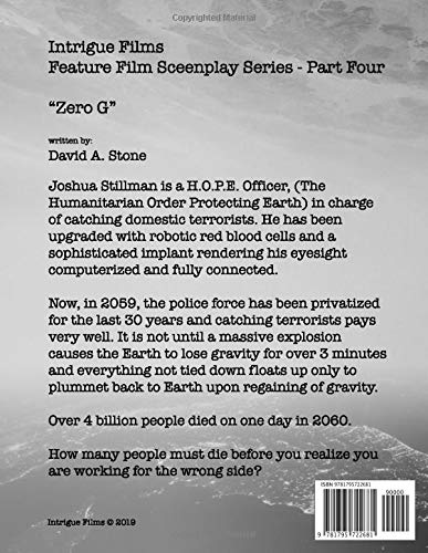 Zero G: How Many Must Die Before You Realize You're Working For The Wrong Side? (Intrigue Films Feature Screenplay)