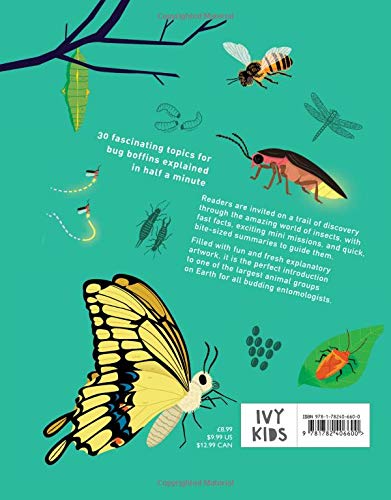Insects in 30 Seconds: 30 fascinating topics for bug boffins explained in half a minute (Kids 30 Second)