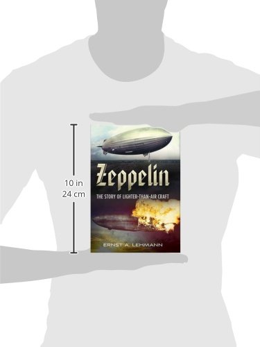 Zeppelin: The Story of Lighter-than-air Craft