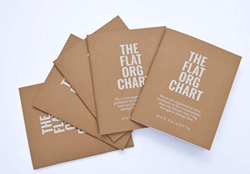 The Flat Org Chart: We’re Not Organized to Solve Problems in Our Communities. And Our Dreams Aren’t Big Enough to Change That.