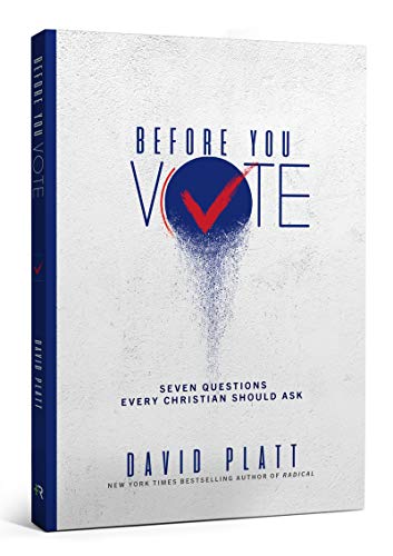 Before You Vote: Seven Questions Every Christian Should Ask