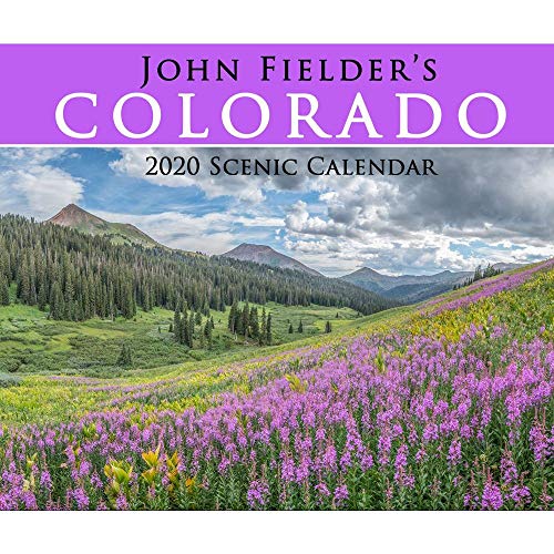 John Fielder's Colorado 2021 Scenic Wall Calendar
