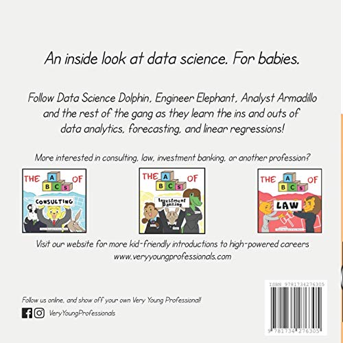 The ABCs of Data Science: By Real Data Scientists, For Future Data Scientists (Very Young Professionals)