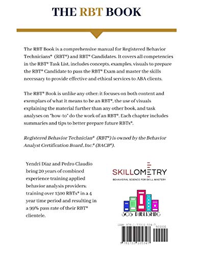 The RBT Book: A Comprehensive Instructional Manual for Registered Behavior Technicians (RBT) Working in ABA