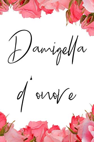 Damigella d'onore: Prenota per la damigella d'onore con 20 liste di controllo e 80 pagine di note a righe (Italian Edition)