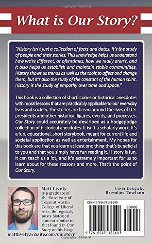 Our Story: Presidents, Historical Telltales, and Lessons for Life