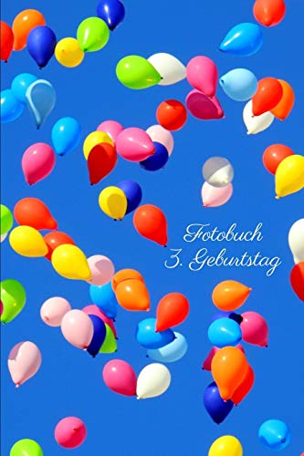 Fotobuch: 3. Geburtstag: Taschenbuch (Softcover) 6x9 Zol zum Einkleben für geschossene Fotos (German Edition)