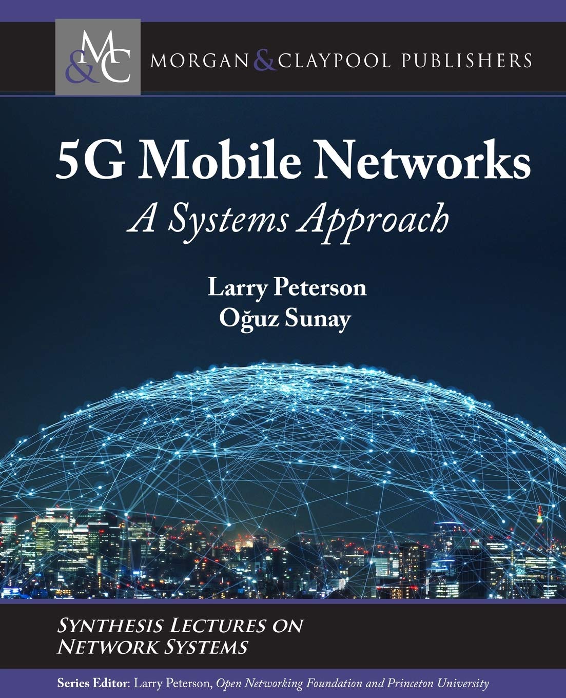 5g Mobile Networks: A Systems Approach (Synthesis Lectures on Network Systems)