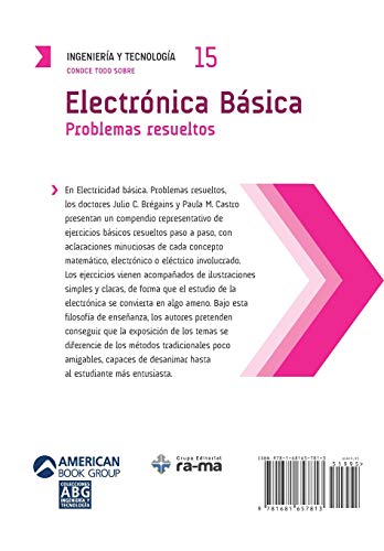 Conoce todo sobre Electrónica Básica.: Problemas resueltos (Colecciones ABG - Ingeniería y Tecnología) (Spanish Edition)