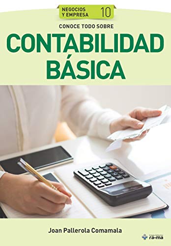 Conoce todo sobre Contabilidad básica (Colecciones ABG - Negocios y Empresas) (Spanish Edition)