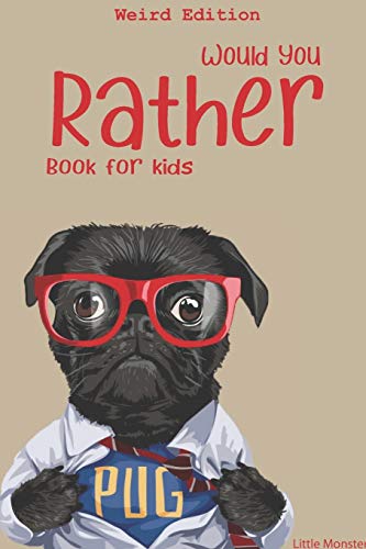Would you rather game book:: Ultimate Edition: A Fun Family Activity Book for Boys and Girls Ages 6, 7, 8, 9, 10, 11, and 12 Years Old - Best Christmas Gifts for kids (Stocking Stuffer Ideas)
