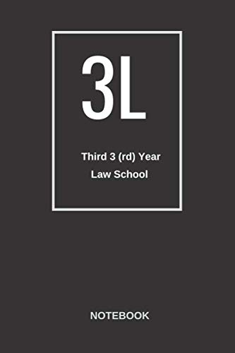 3L Third 3 (rd) Year Law Student Notebook: For Law School Student| Lawyer| Attorney| Paralegal| Graduation Appreciation gift| Lined pages for Notes, ... Diary, Work, Life| 6x9| 100 pages| Black