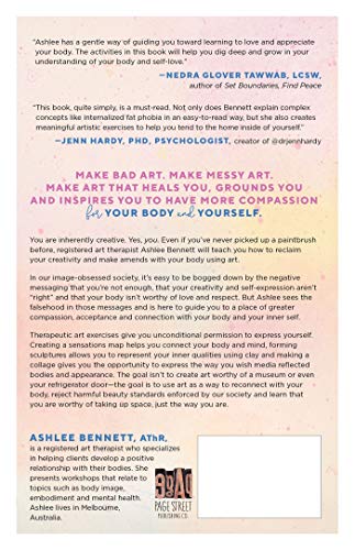 The Art of Body Acceptance: Strengthen Your Relationship with Yourself Through Therapeutic Creative Exercises
