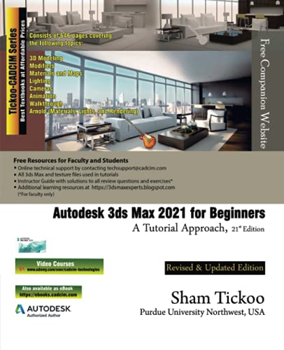 Autodesk 3ds Max 2021 for Beginners: A Tutorial Approach, 21st Edition