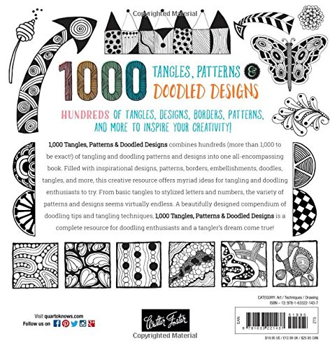 1,000 Tangles, Patterns & Doodled Designs: Hundreds of tangles, designs, borders, patterns and more to inspire your creativity!