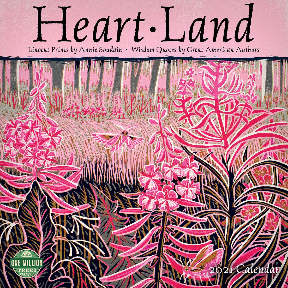 Heart Land 2021 Wall Calendar: Wisdom Quotes by Great American Authors