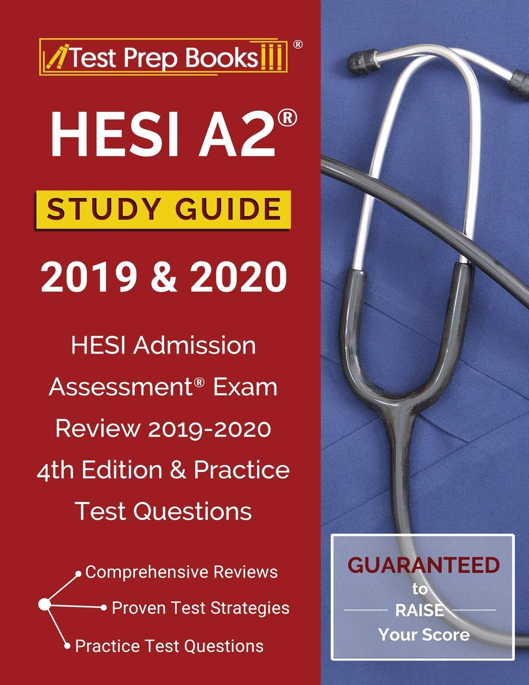 HESI A2 Study Guide 2019 & 2020: HESI Admission Assessment Exam Review 2019-2020 4th Edition & Practice Test Questions