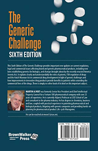 The Generic Challenge: Understanding Patents, FDA and Pharmaceutical Life-Cycle Management (Sixth Edition)