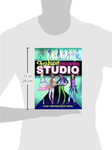 Fashion Drawing Studio: A Guide to Sketching Stylish Fashions (Craft It Yourself)