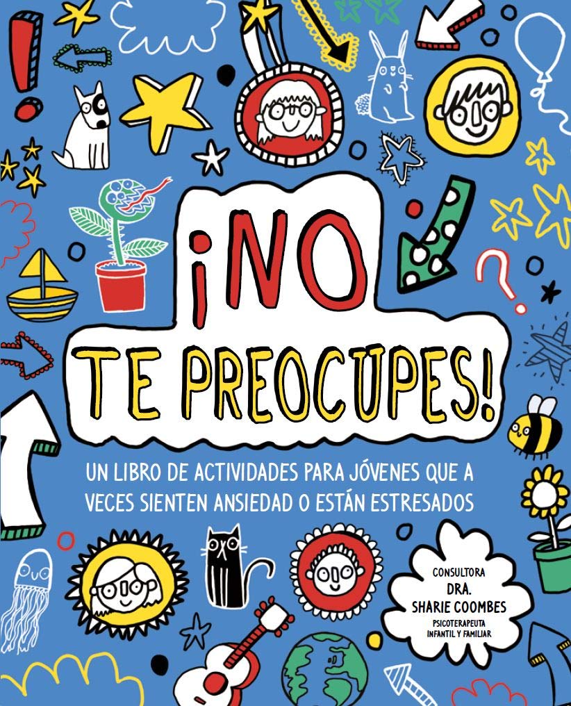¡No Te Preocupes! (Spanish Edition)