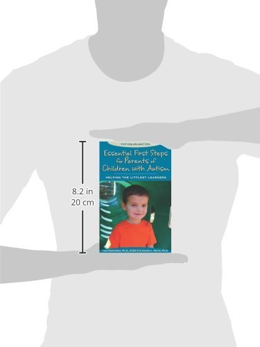 Essential First Steps for Parents of Children With Autism: Helping the Littlest Learners (Topics in Autism)