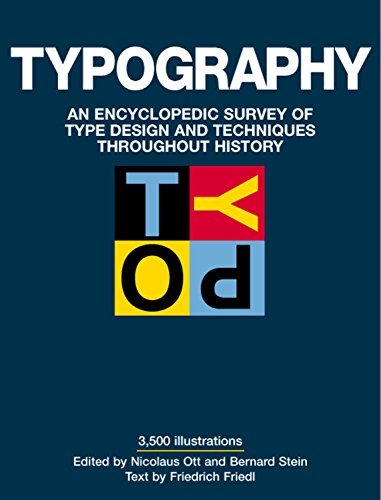 Typography: An Encyclopedic Survey of Type Design and Techniques Throughout History