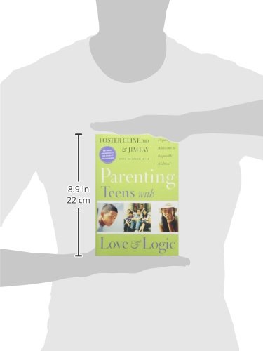 Parenting Teens With Love And Logic: Preparing Adolescents for Responsible Adulthood, Updated and Expanded Edition