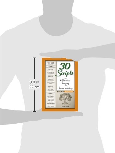 30 Scripts for Relaxation, Imagery & Inner Healing Volume 1 - Second Edition