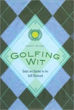 Golfing Wit (September - 2008)