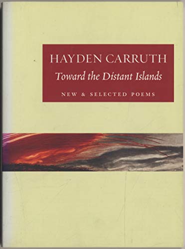 Toward the Distant Islands: New and Selected Poems