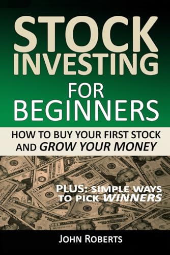 Stock Investing For Beginners: How To Buy Your First Stock And Grow Your Money