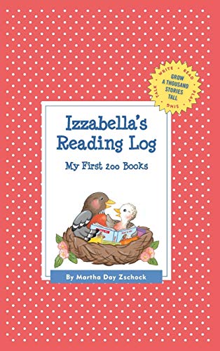 Izzabella's Reading Log: My First 200 Books (GATST) (Grow a Thousand Stories Tall)