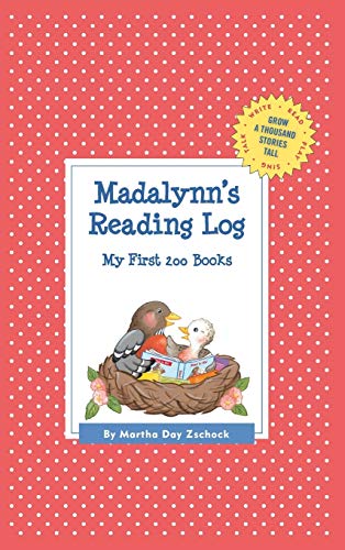 Madalynn's Reading Log: My First 200 Books (GATST) (Grow a Thousand Stories Tall)