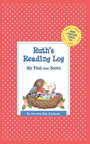 Ruth's Reading Log: My First 200 Books (GATST) (Grow a Thousand Stories Tall)
