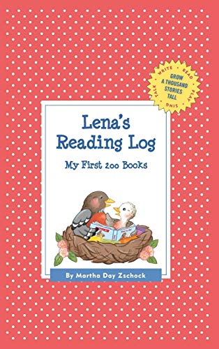 Lena's Reading Log: My First 200 Books (GATST) (Grow a Thousand Stories Tall)