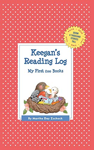Keegan's Reading Log: My First 200 Books (GATST) (Grow a Thousand Stories Tall)
