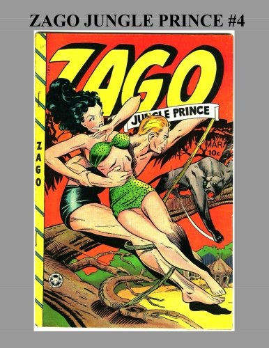 Zago Jungle Prince #4: Golden Age Jungle Adventure