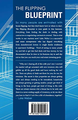 The Flipping Blueprint: The Complete Plan for Flipping Houses and Creating Your Real Estate-Investing Business (1)