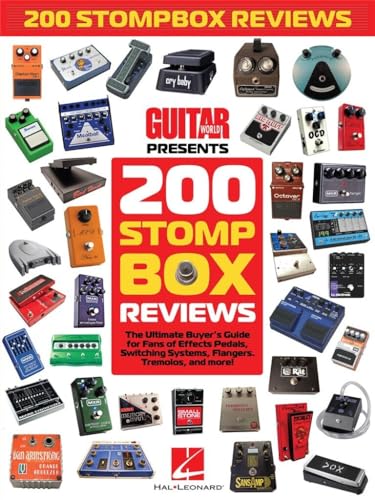 Guitar World Presents 200 Stompbox Reviews