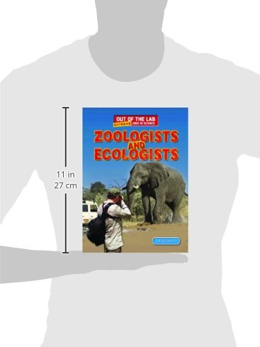 Zoologists and Ecologists (Out of the Lab: Extreme Jobs in Science, 3)