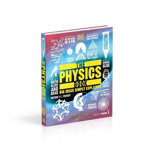 The Physics Book: Big Ideas Simply Explained (DK Big Ideas)