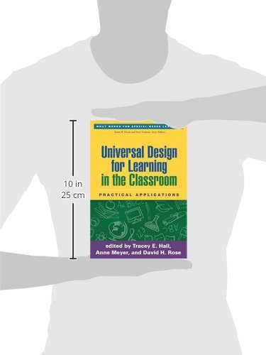 Universal Design for Learning in the Classroom: Practical Applications (What Works for Special-Needs Learners)